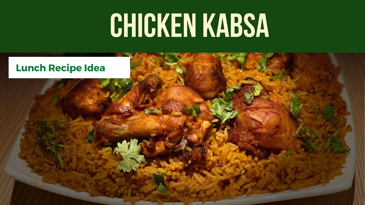 Chicken Kabsa كبسة or Majboos مجبوس | The National Dish of Saudi Arabia ...