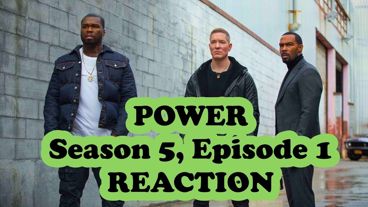 POWER S05E01 REACTION, Everyone Is Implicated, Season 5, Episode 1 ...
