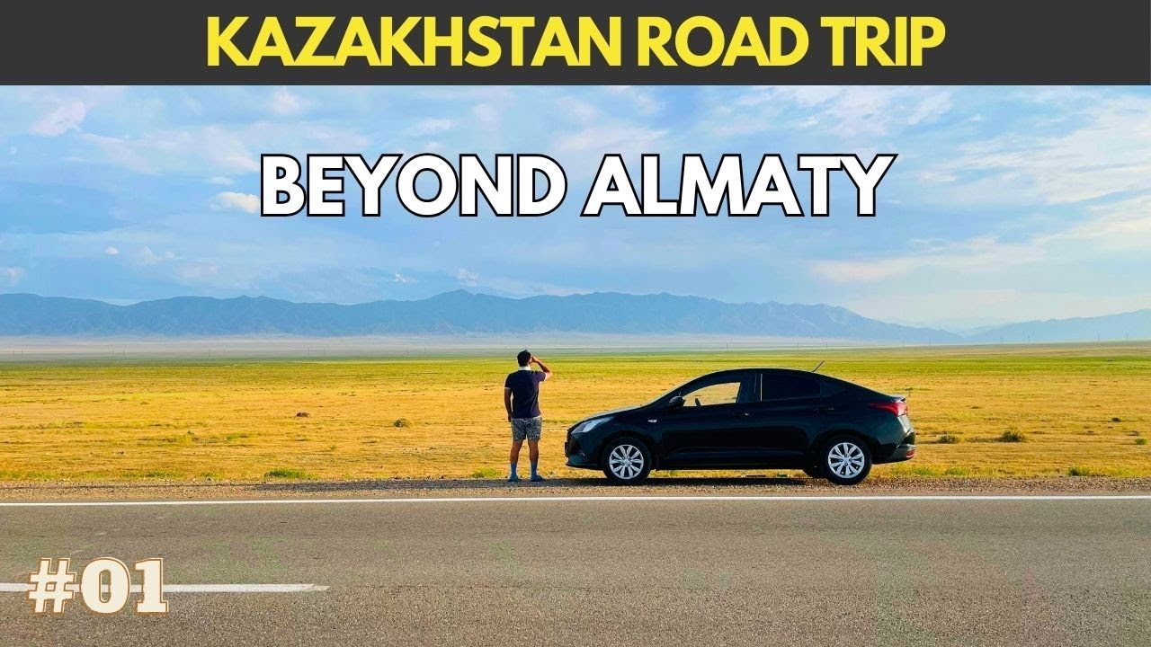 #01 Kazakhstan Road Trip - Beyond Almaty | #SILKROADTRIP - YouTube