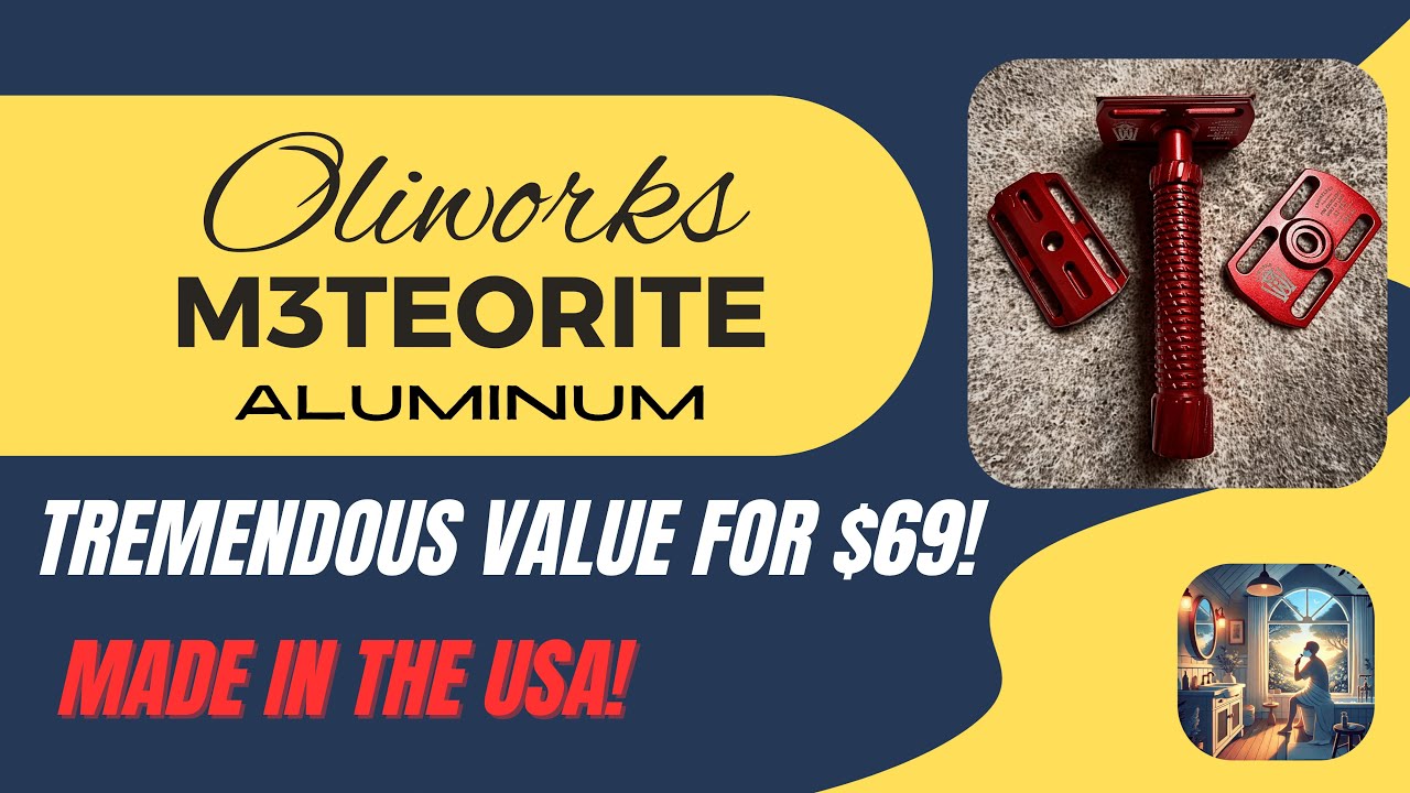 Oliworks M3TEORITE Aluminum Razor Review: Tremendous Value for $69 ...