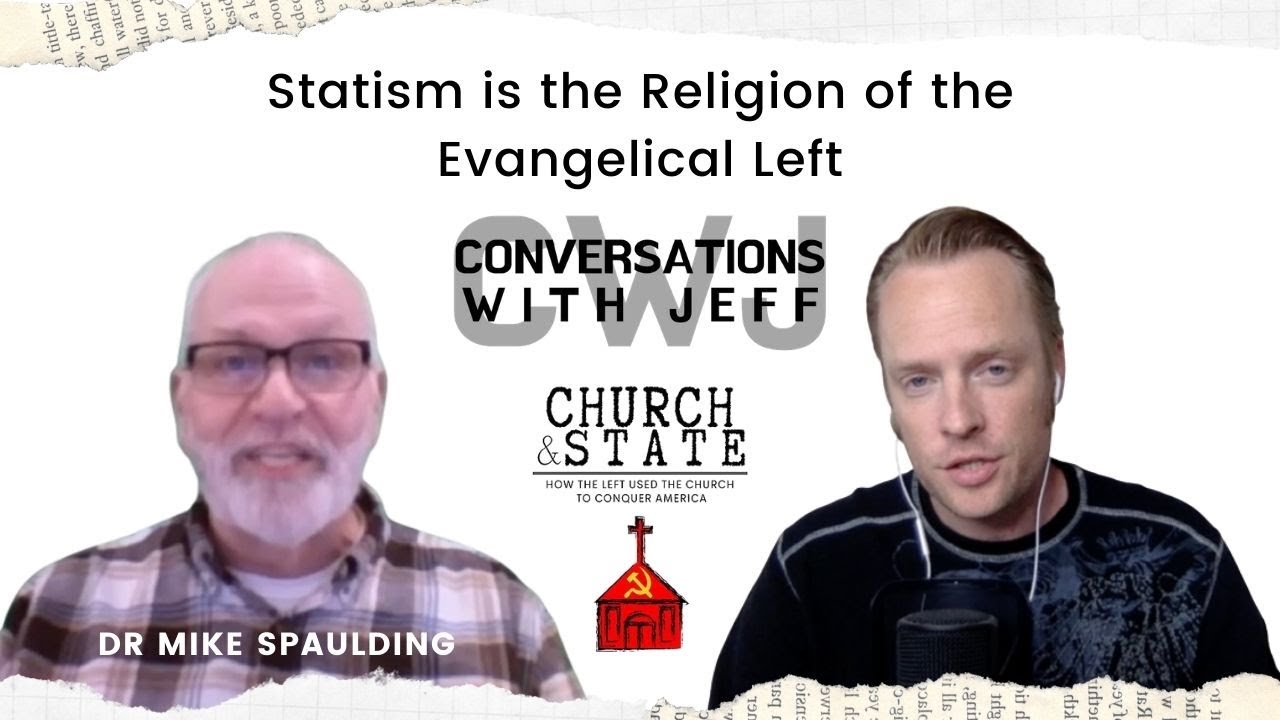 Church & State: Statism is the Religion of the Evangelical Left | Dr ...