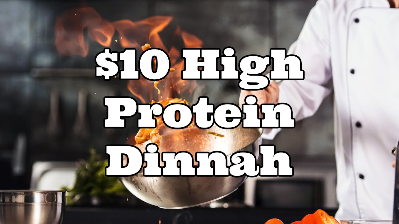 Cheap Dinner for Dummies (High Protein $10 Dinner) - YouTube