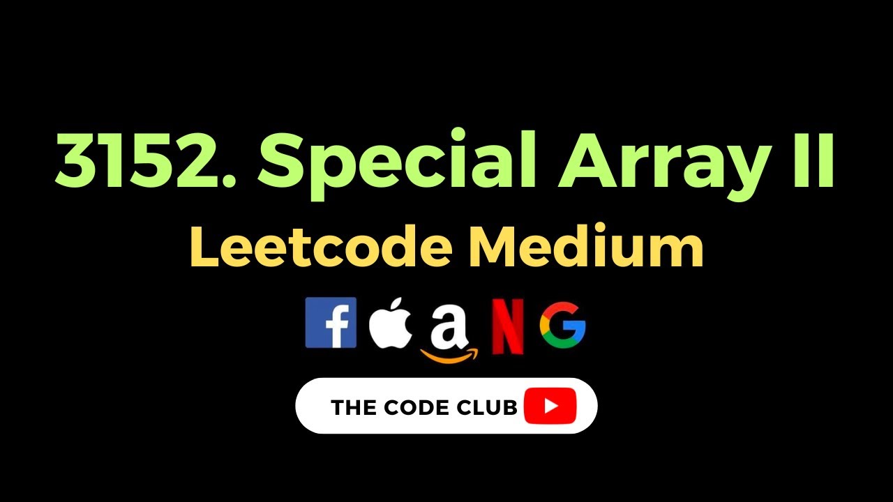 Special Array Ii Leetcode 3152 Dsa Arrays Youtube