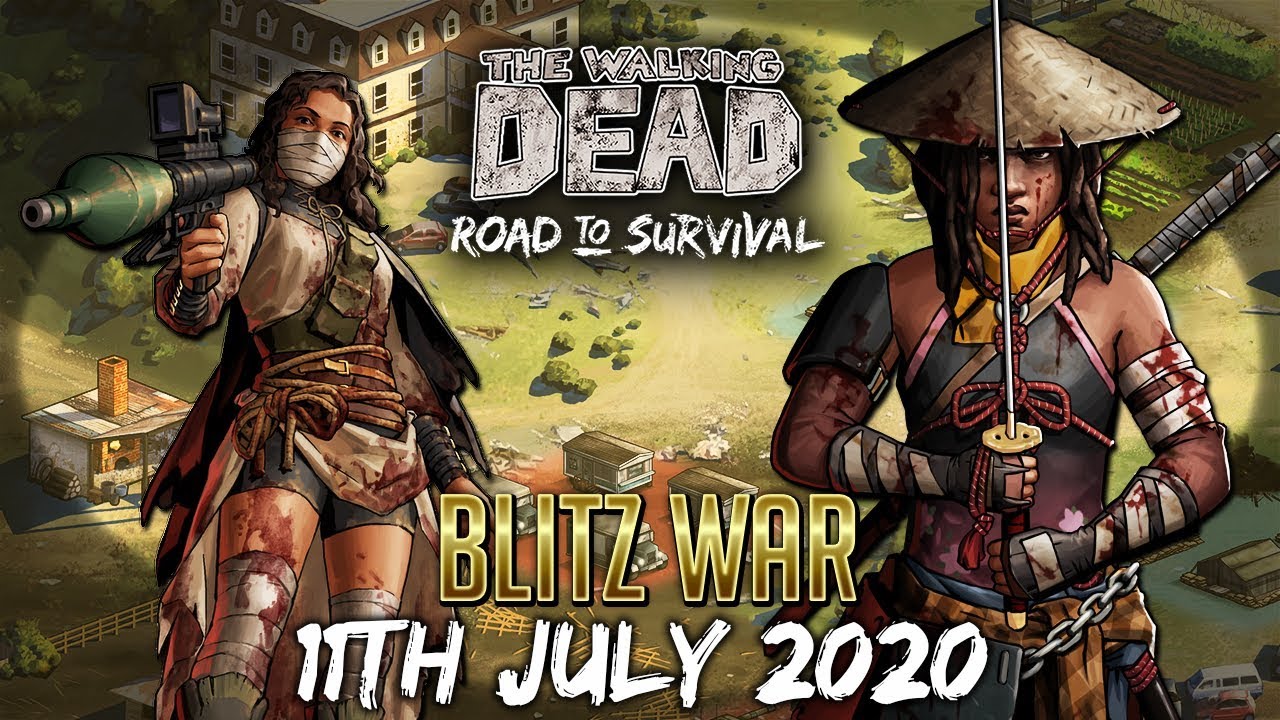 TWD RTS: Blitz War 11th July 2020 - The Walking Dead: Road to Survival ...