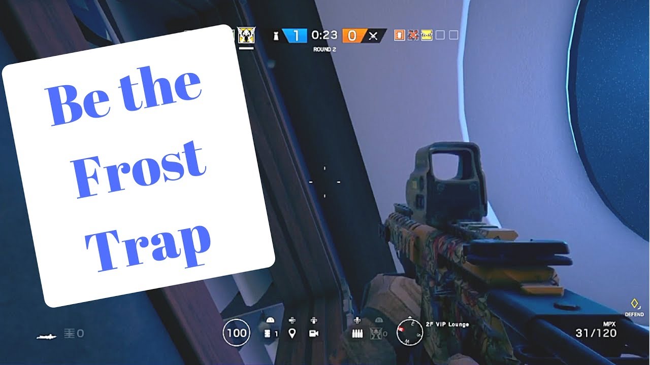 Be the Frost Trap - Rainbow Six Siege - YouTube