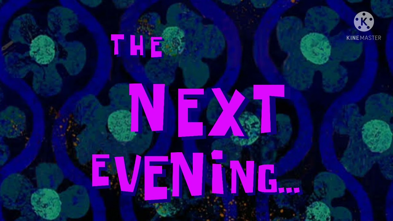 The Next Evening... | SpongeBob Time cards #186 - YouTube