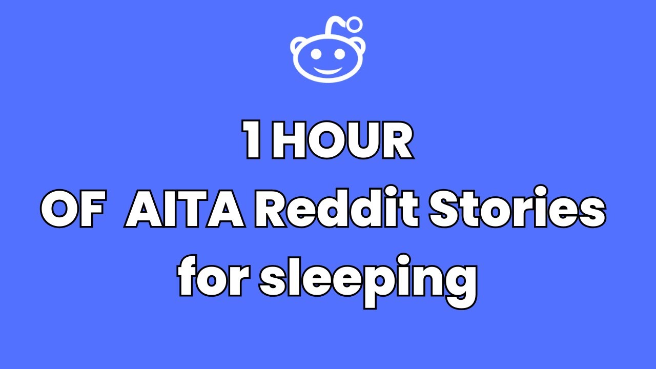 Relax with 1 HOUR of AITA Calming Reddit Stories for Bedtime - YouTube