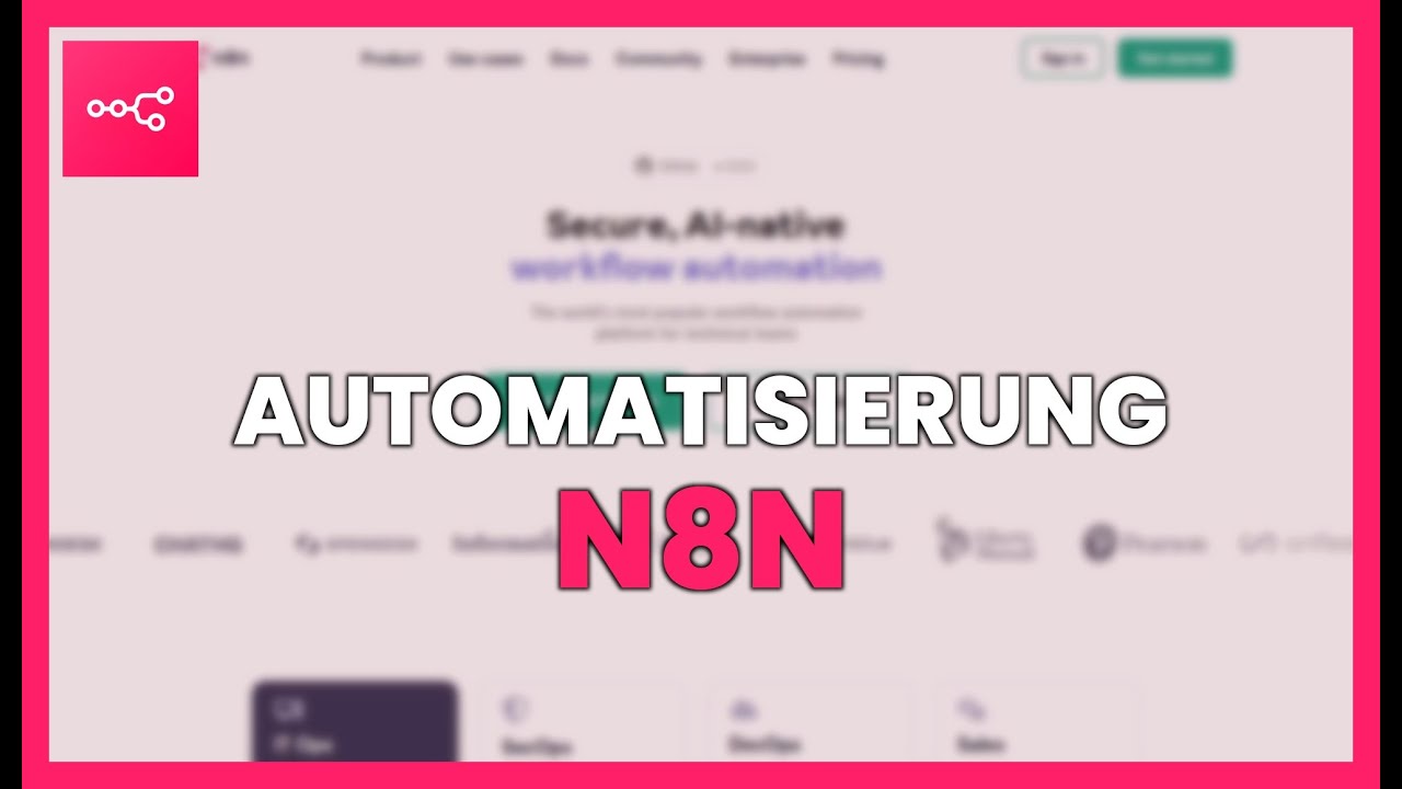 AUTOMATISIERUNG MIT N8N OHNE PROGRAMMIERUNG: PRAXISLEITFADEN FÜR ANFÄNGER - YouTube
