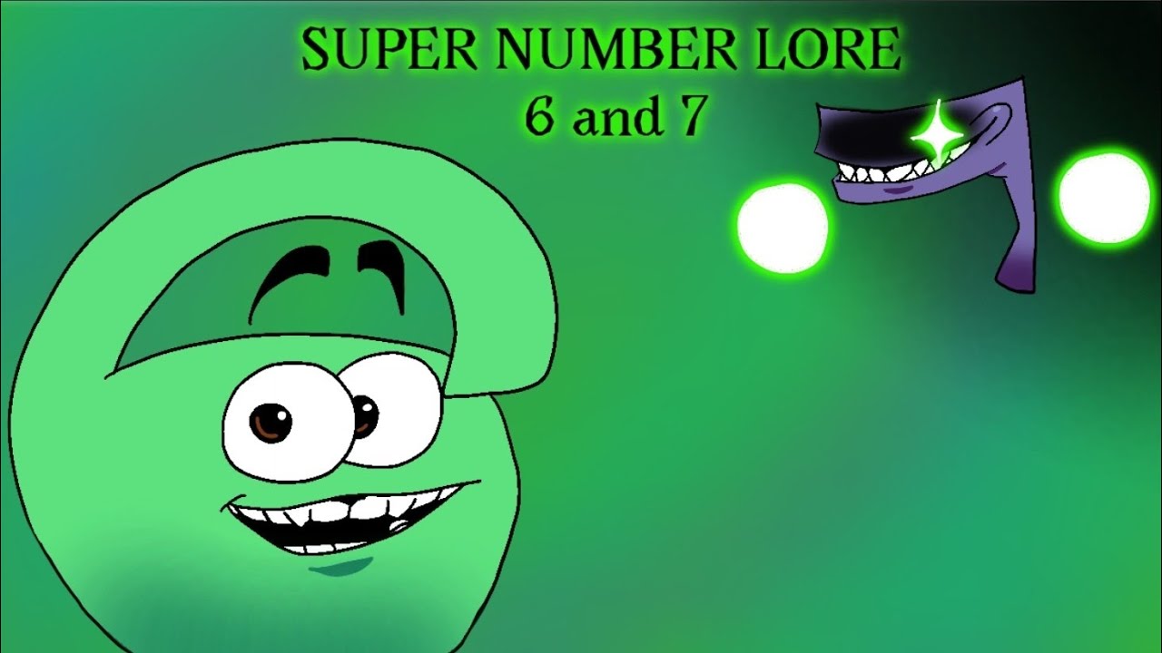 SUPER NUMBER LORE (REMASTER) 6 and 7 - YouTube
