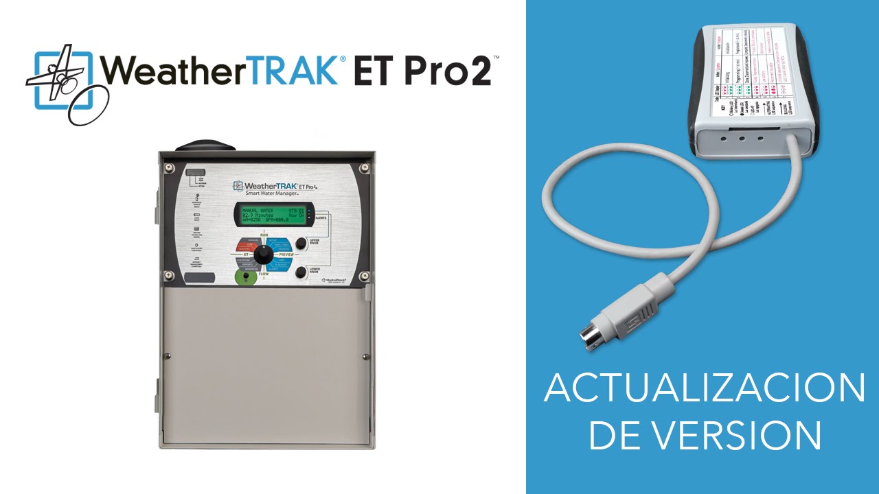 Actualizaciòn de versiòn para el WeatherTRAK ET Pro2™ - YouTube