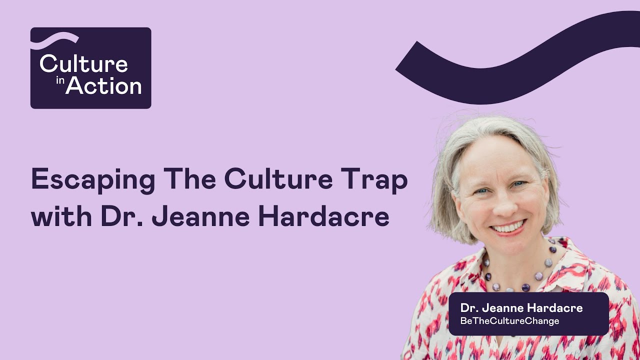Escaping the Culture Trap with Dr. Jeanne Hardacre - YouTube