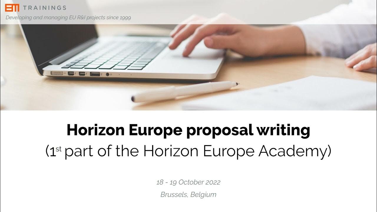 Horizon Europe Proposal Writing - 18-19 October - YouTube