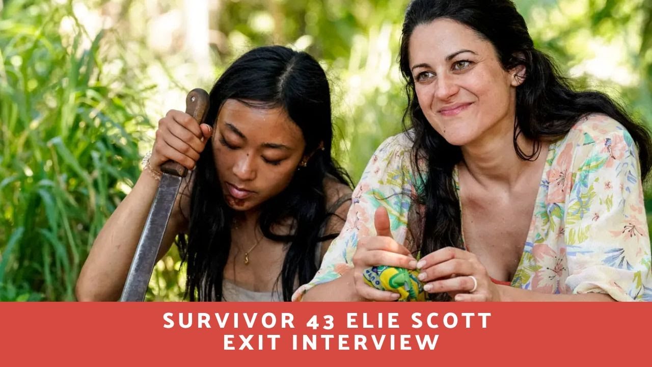 Elisabeth "Elie" Scott Survivor 43 Exit Interview - YouTube