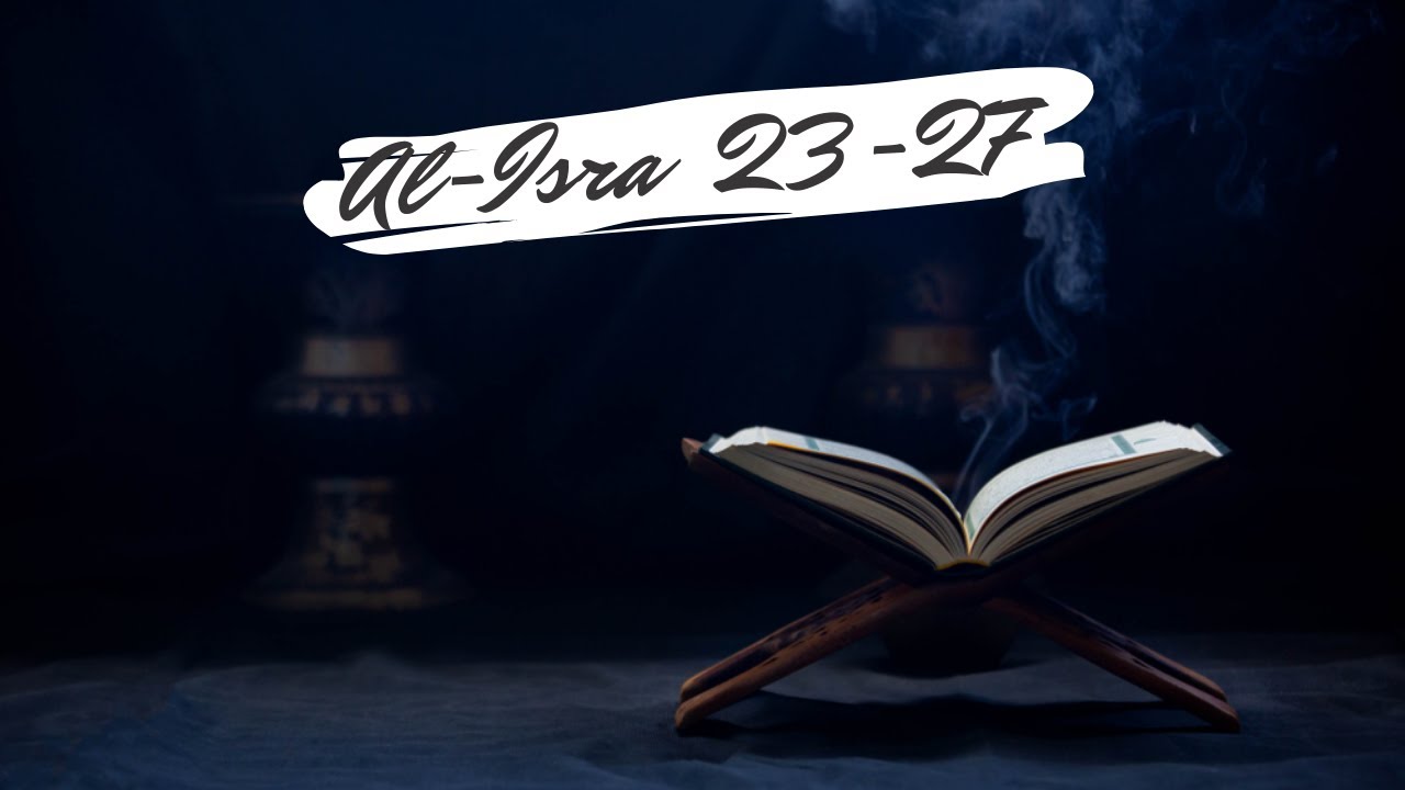 Al-isra 23-27 | Al-quran recitation - YouTube