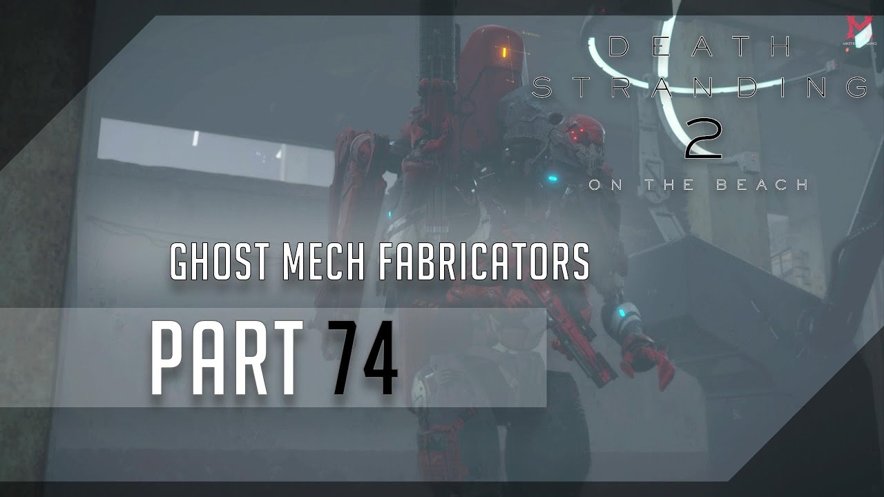 Death Stranding 2: On The Beach 100% S-Rank (Brutal) Walkthrough 74 ...