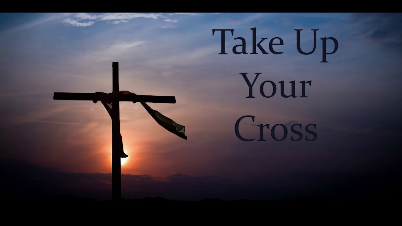 Take Up Your Cross Sermon - YouTube