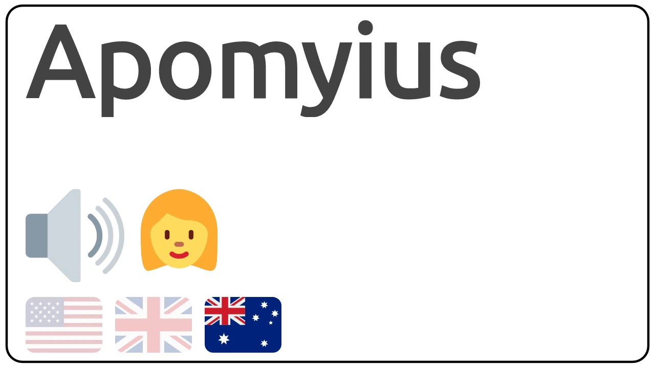 How to pronounce Apomyius in english? - YouTube
