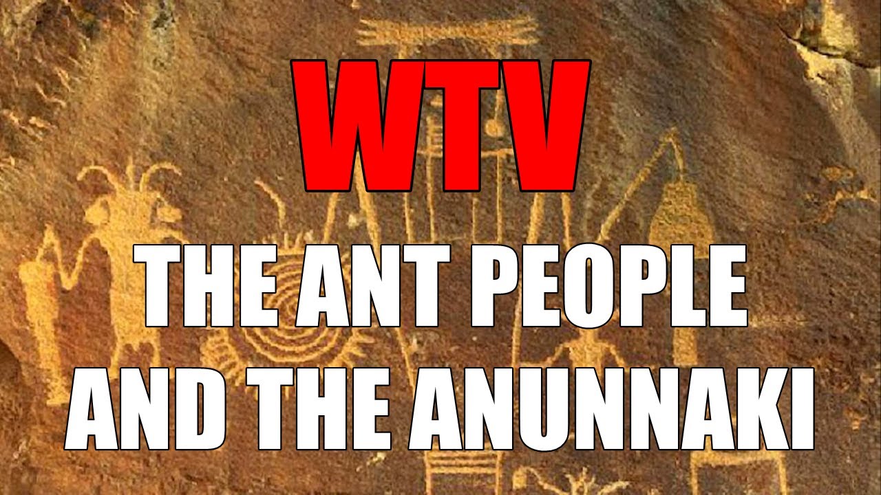 What You Need To Know About THE ANT PEOPLE AND THE ANUNNAKI - YouTube
