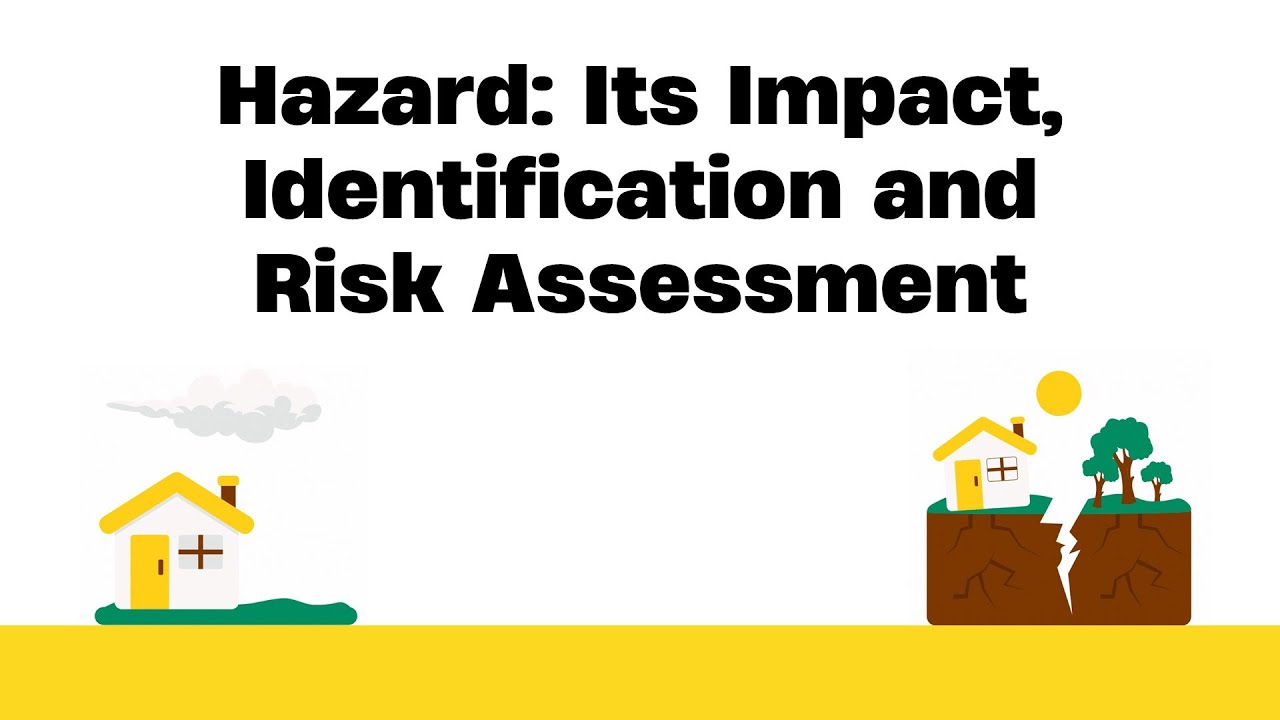 Hazard: Its Impact, Identification and Risk Assessment | DRRR - YouTube