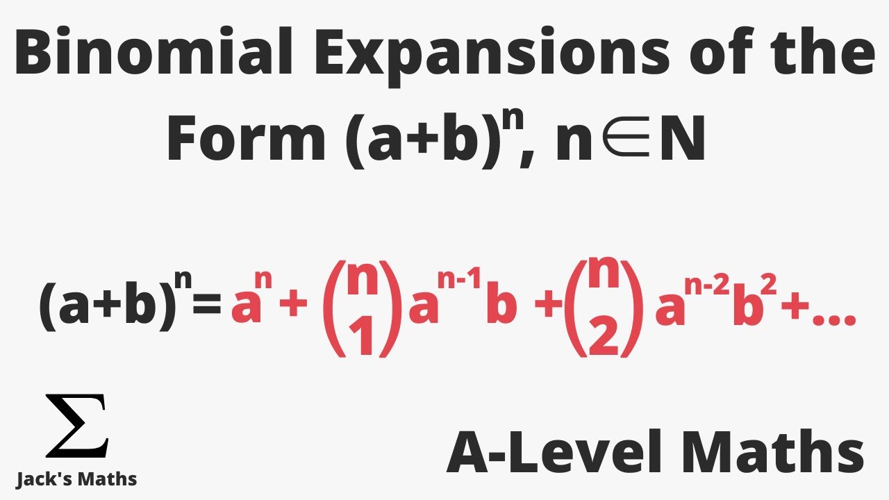 Binomial Expansion Of a b n n N A Level Maths YouTube