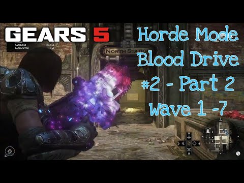 Gears 5 | Horde Mode | Blood Drive | #2 - Part 1 - Wave 1 - 7 - YouTube