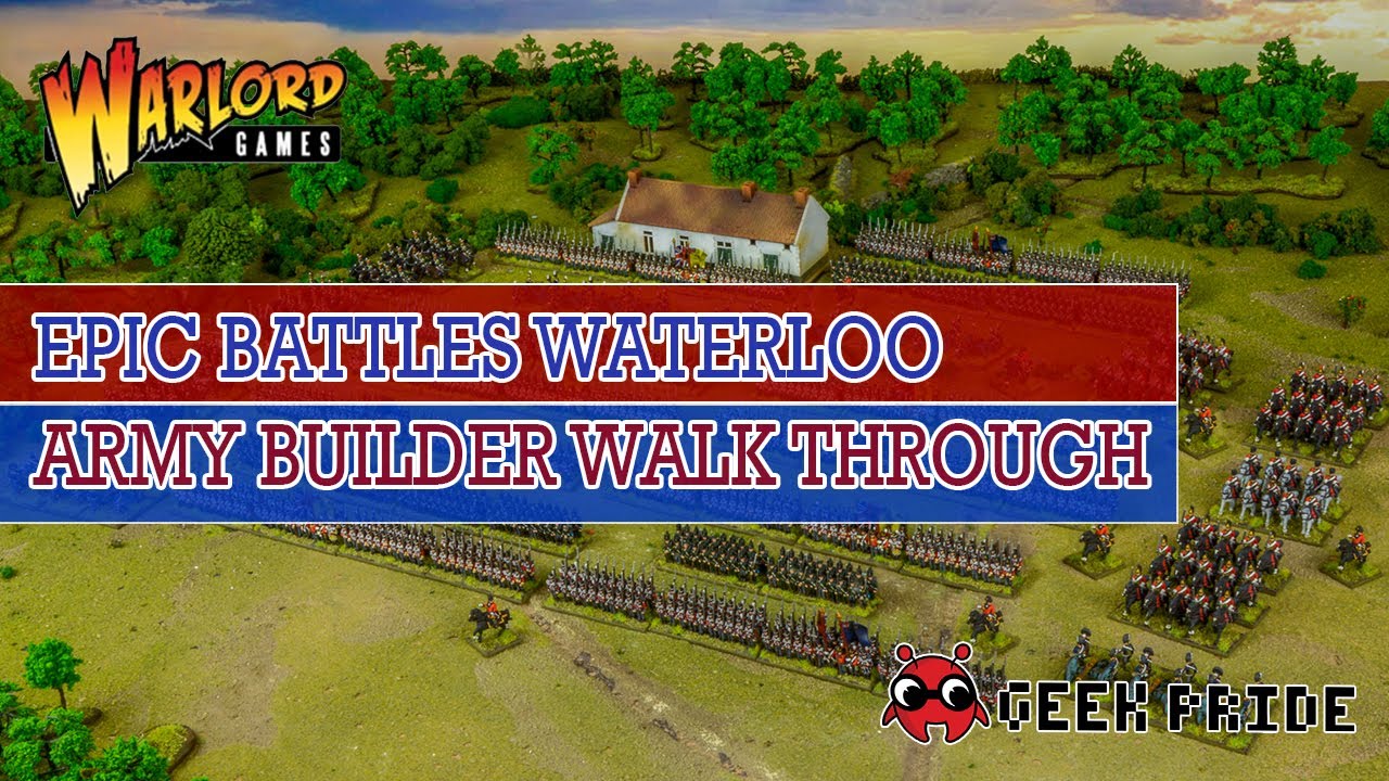 Epic Battle Waterloo Army Builder Walk Through - YouTube
