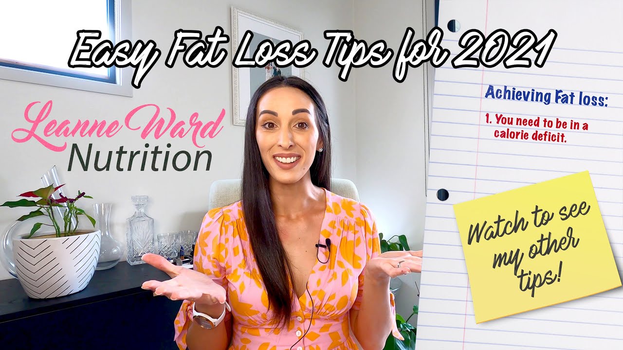Nutritionist and Dietitian's Easy Fat Loss Tips for 2021 - YouTube