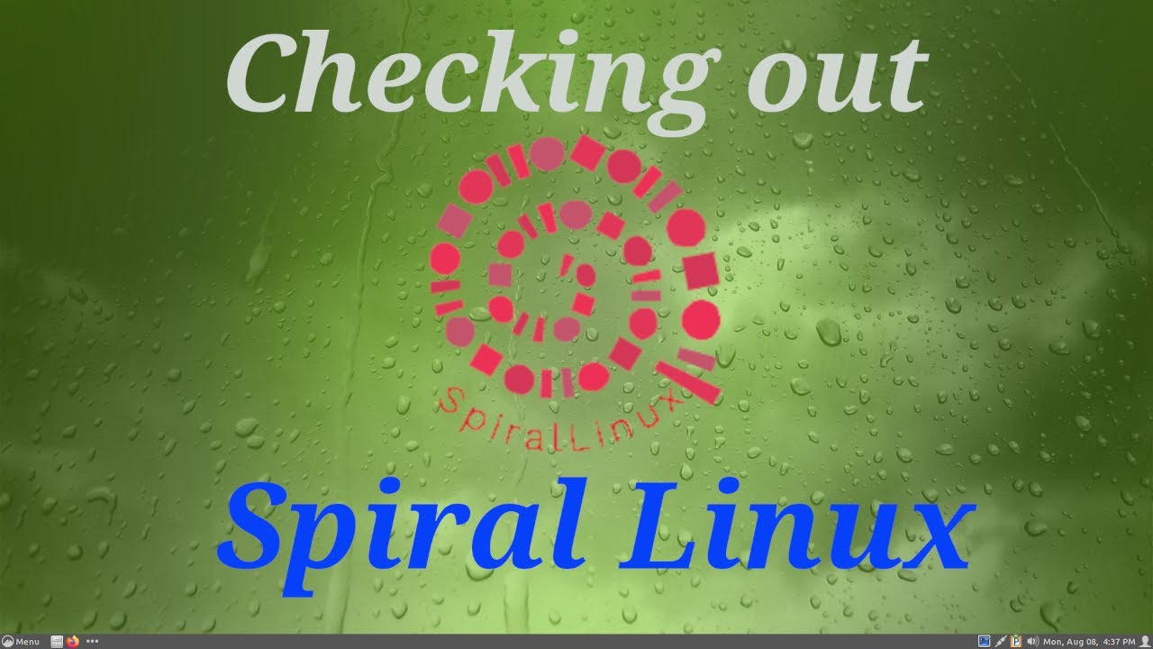 Spiral Linux Install and Look Around - YouTube