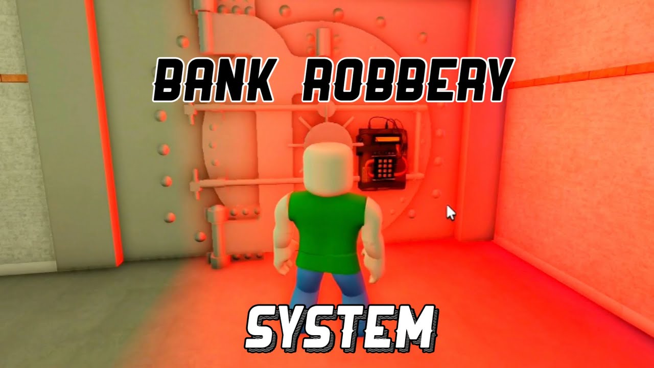 |FREE|Advanced Bank Robbery System| (Roblox Studio Leak) - YouTube