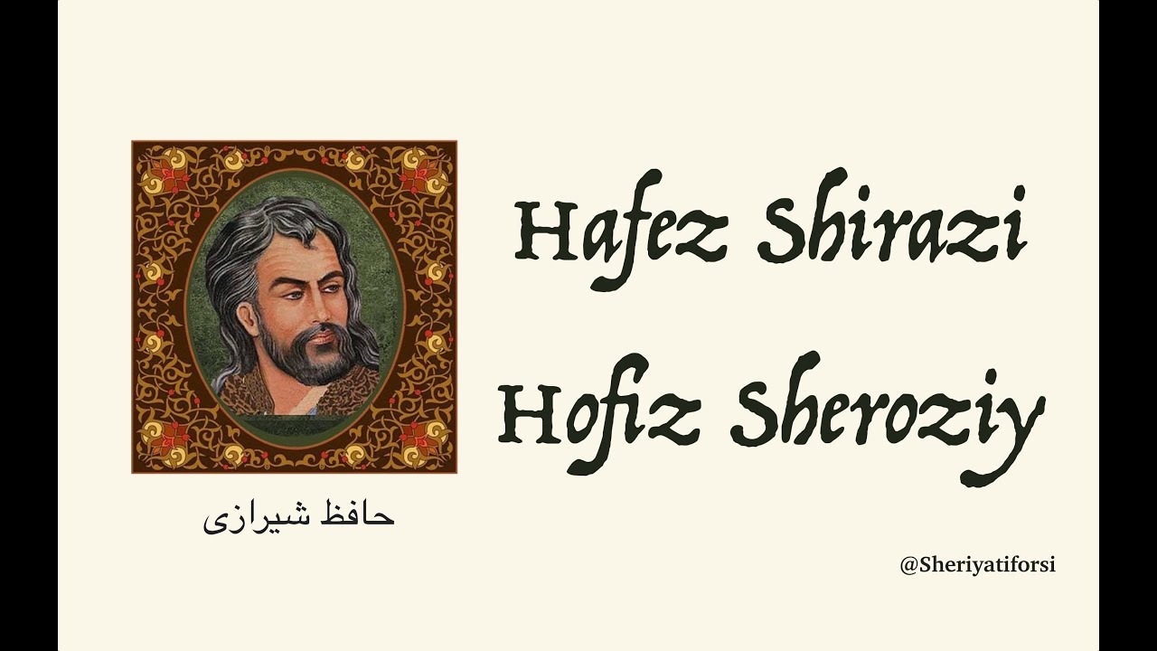 Hafez Shirazi, Hofiz Sherozi, Sheriyat - YouTube