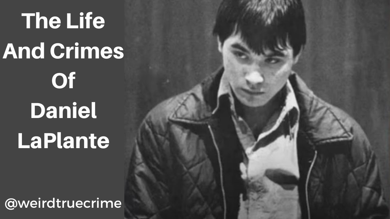 The REAL Life and Crimes of Daniel LaPlante "The Boy In the Walls ...