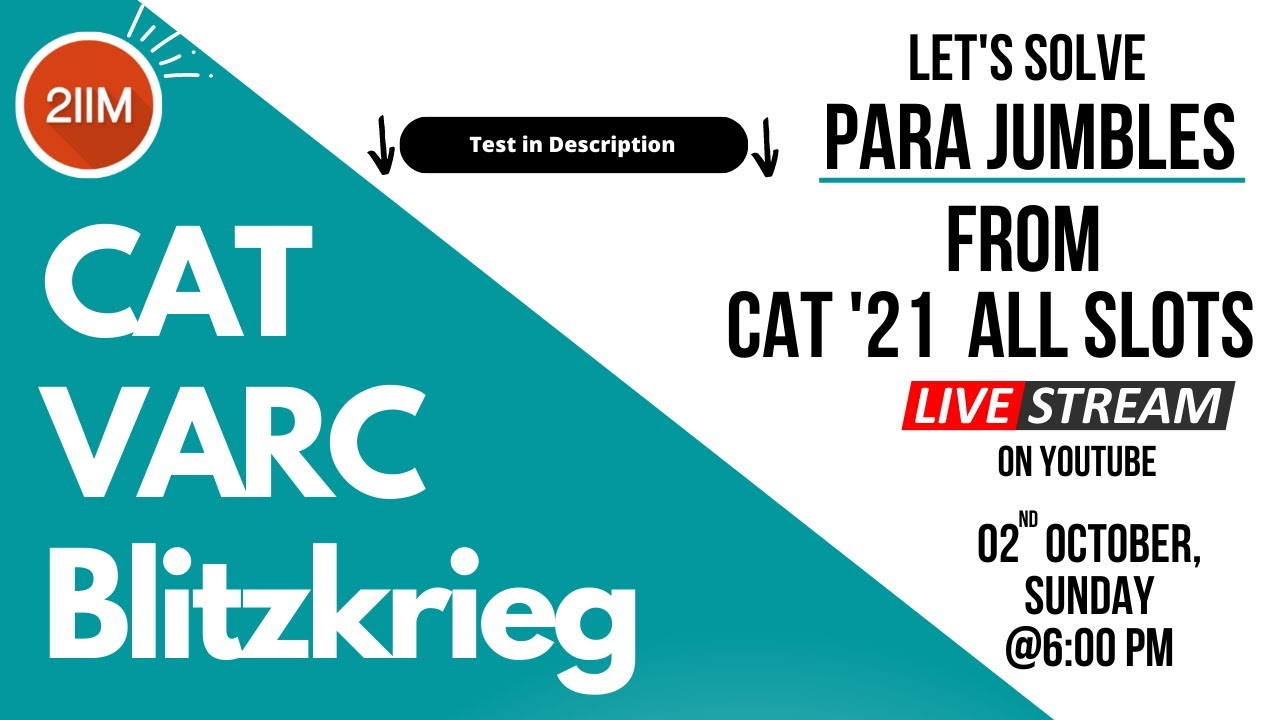 2IIM CAT VARC Blitzkrieg | Para Jumbles From CAT 2021 - All Slots ...