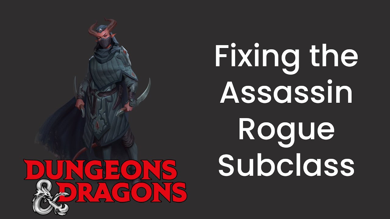 Fixing the Assassin (Rogue) in D&D 5e - HDIWDT - YouTube