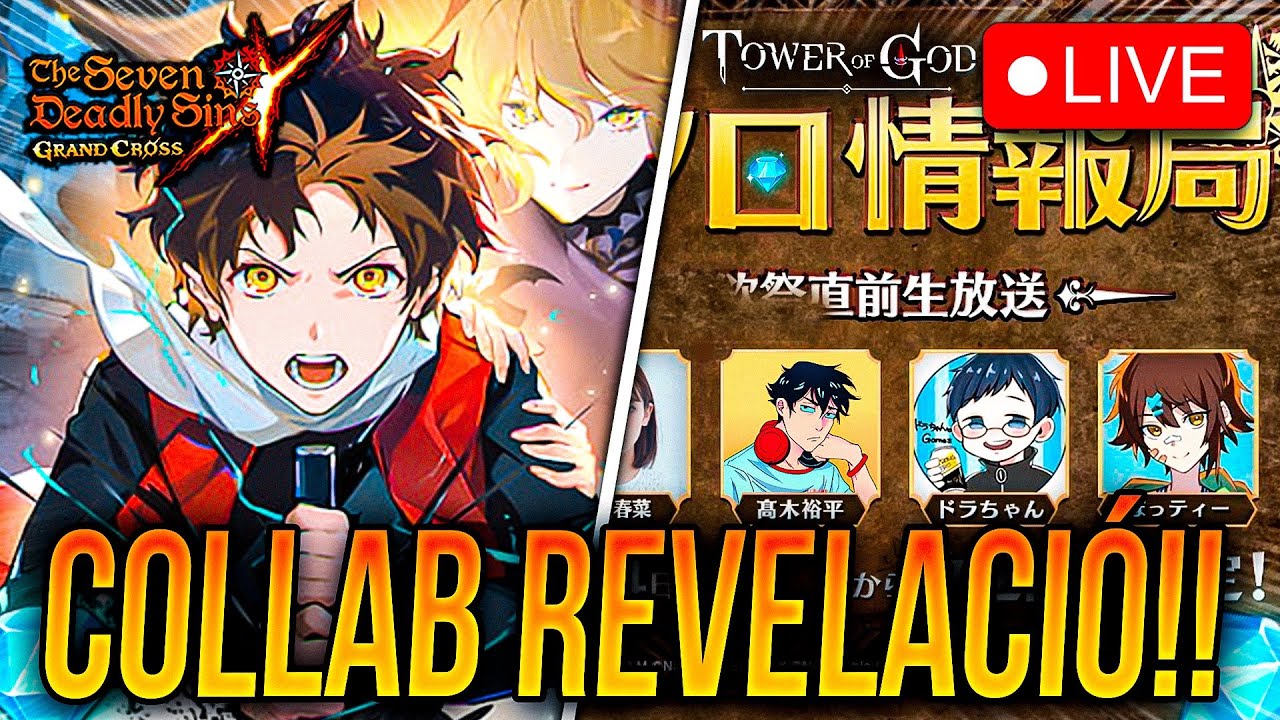🔴LIVE 7DS x TOWER OF GOD COLLAB REVELACIÓN!!! 🙂 | Seven Deadly Sins: Grand Cross - YouTube