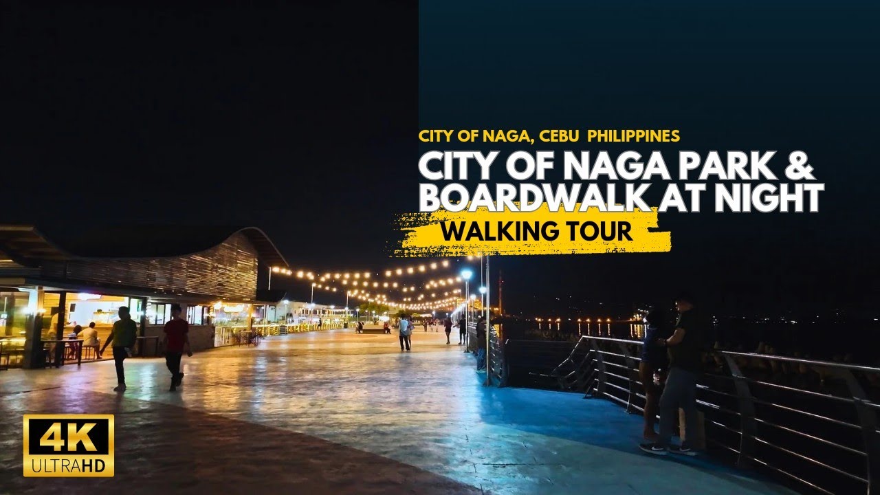 City of Naga Park and Boardwalk at Night Walking Tour | City of Naga ...