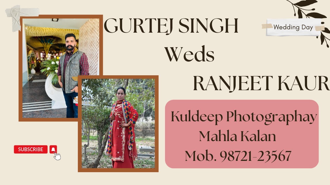 🔴 [LIVE] || GURTEJ SINGH WEDS RANJEET KAUR || KULDEEP PHOTOGRAPHY MAHLA ...