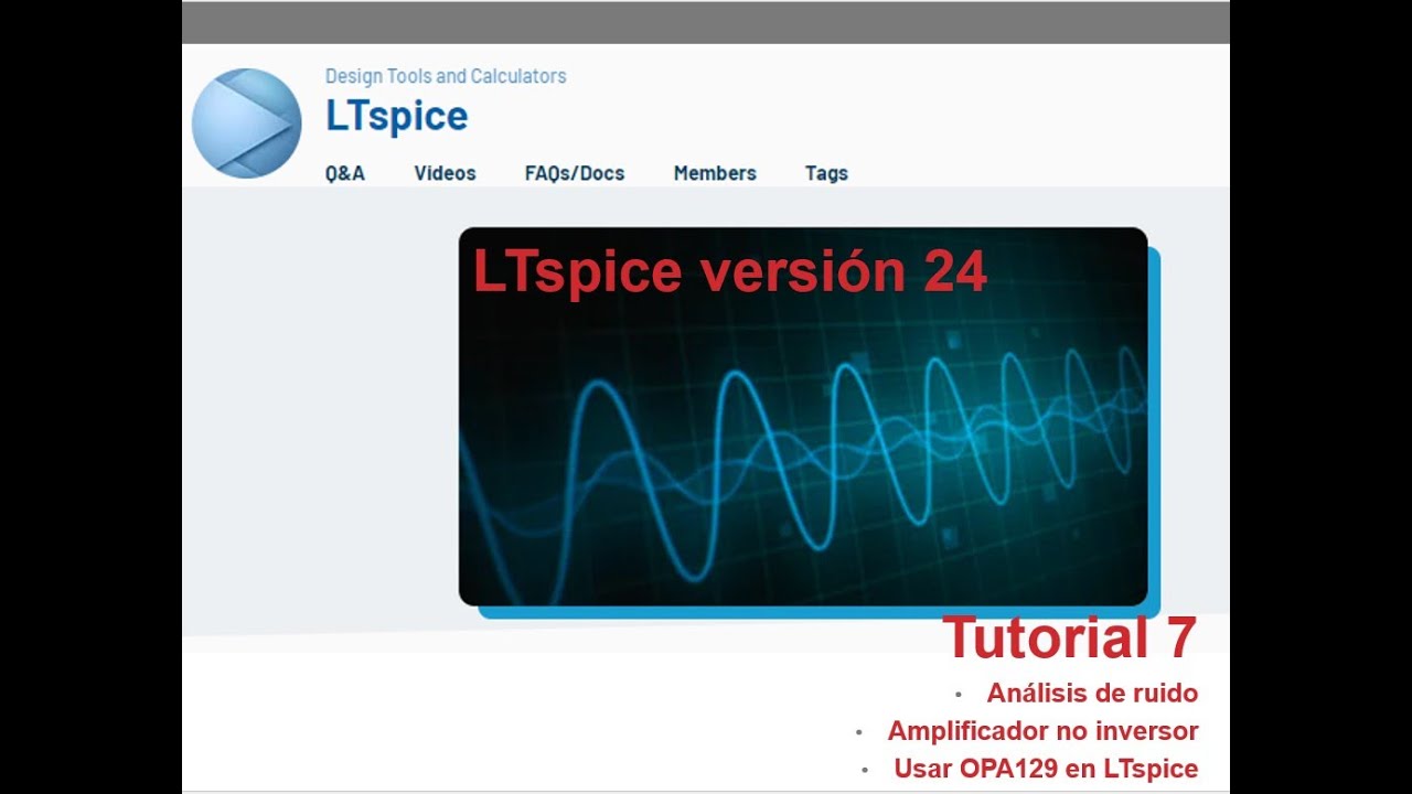 LTspice v.24 Cap.7, análisis de ruido, amplificador no inversor OPA129 - YouTube
