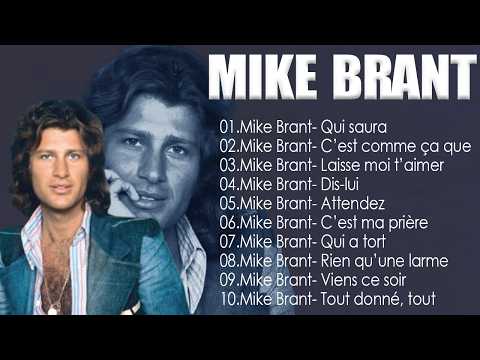 🇫🇷 🇫🇷 Medley des 10 Plus Grands Hits de MIKE BRANT🎼 🎼 🎼
