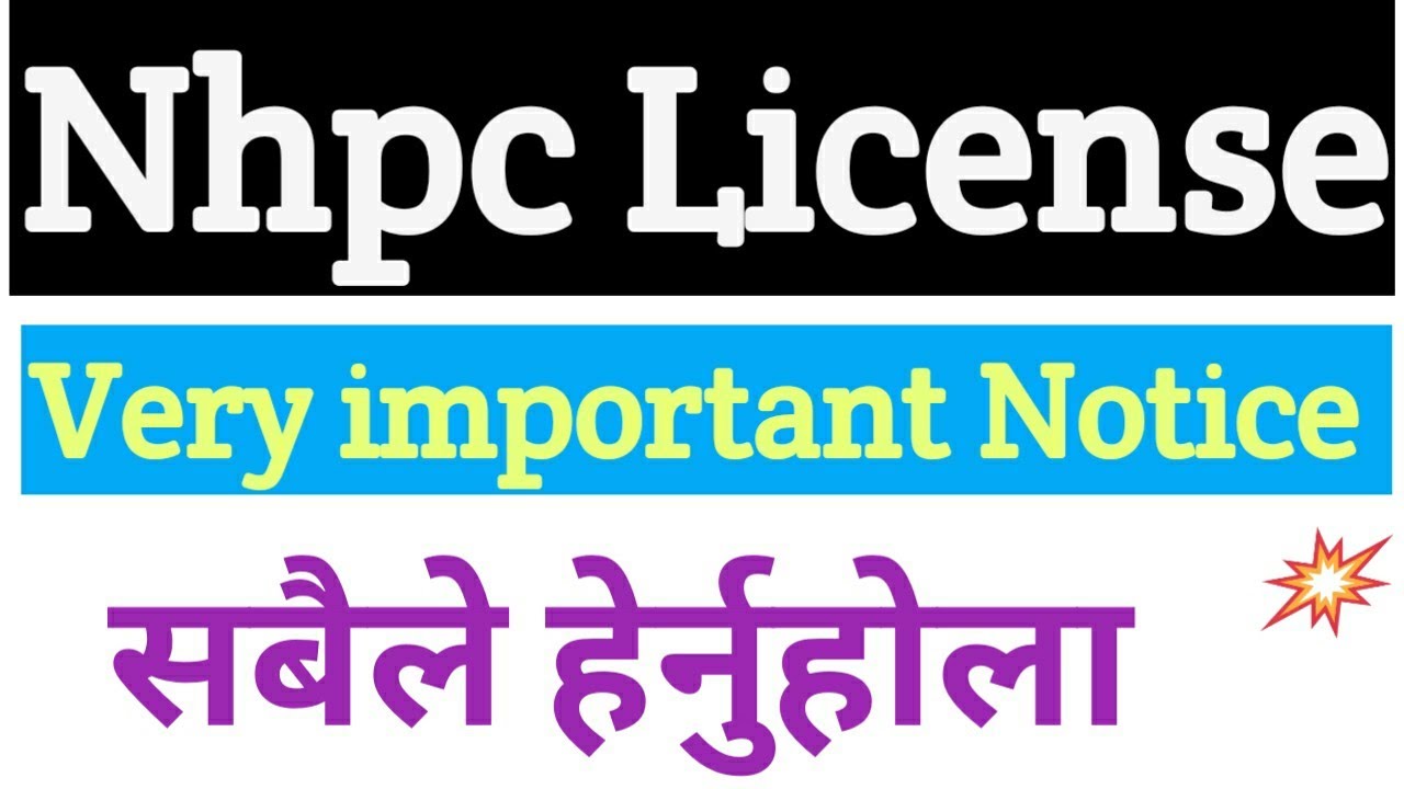Nhpc लाइसेन्स सम्बन्धि आयो New Notice 🔴Very important Notice Nhpc ...