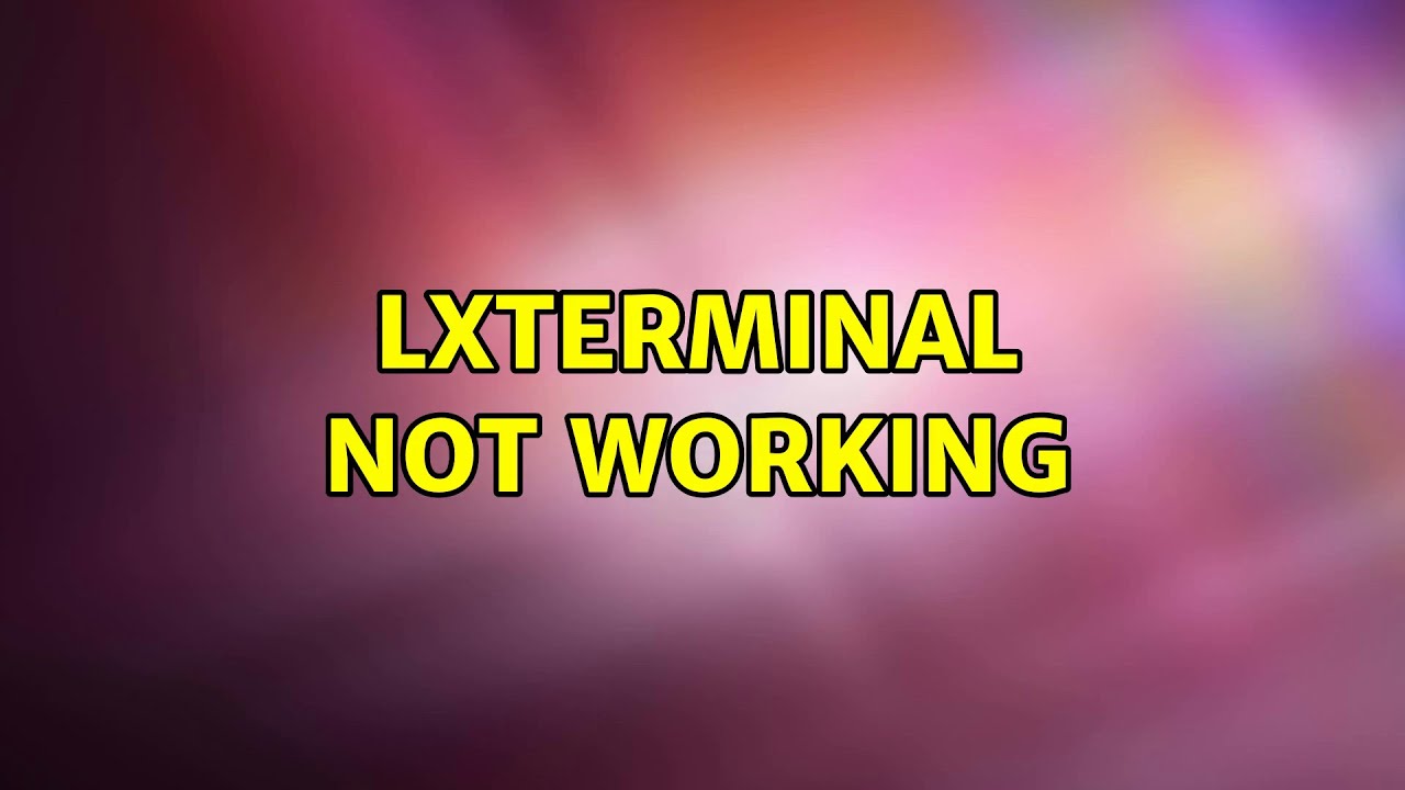 Ubuntu Lxterminal Not Working Youtube