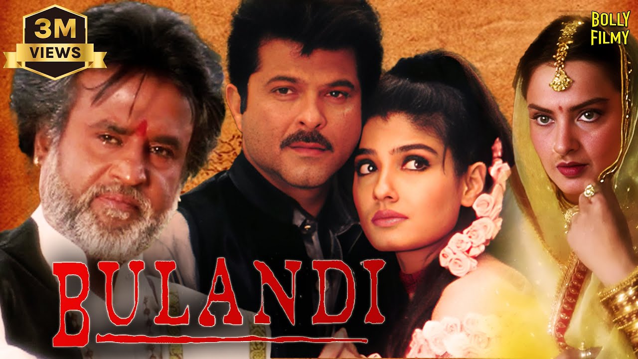 Bulandi | Hindi Full Movie | Anil Kapoor | Rajnikant | Rekha | Raveena Tandon | Hindi Action ...