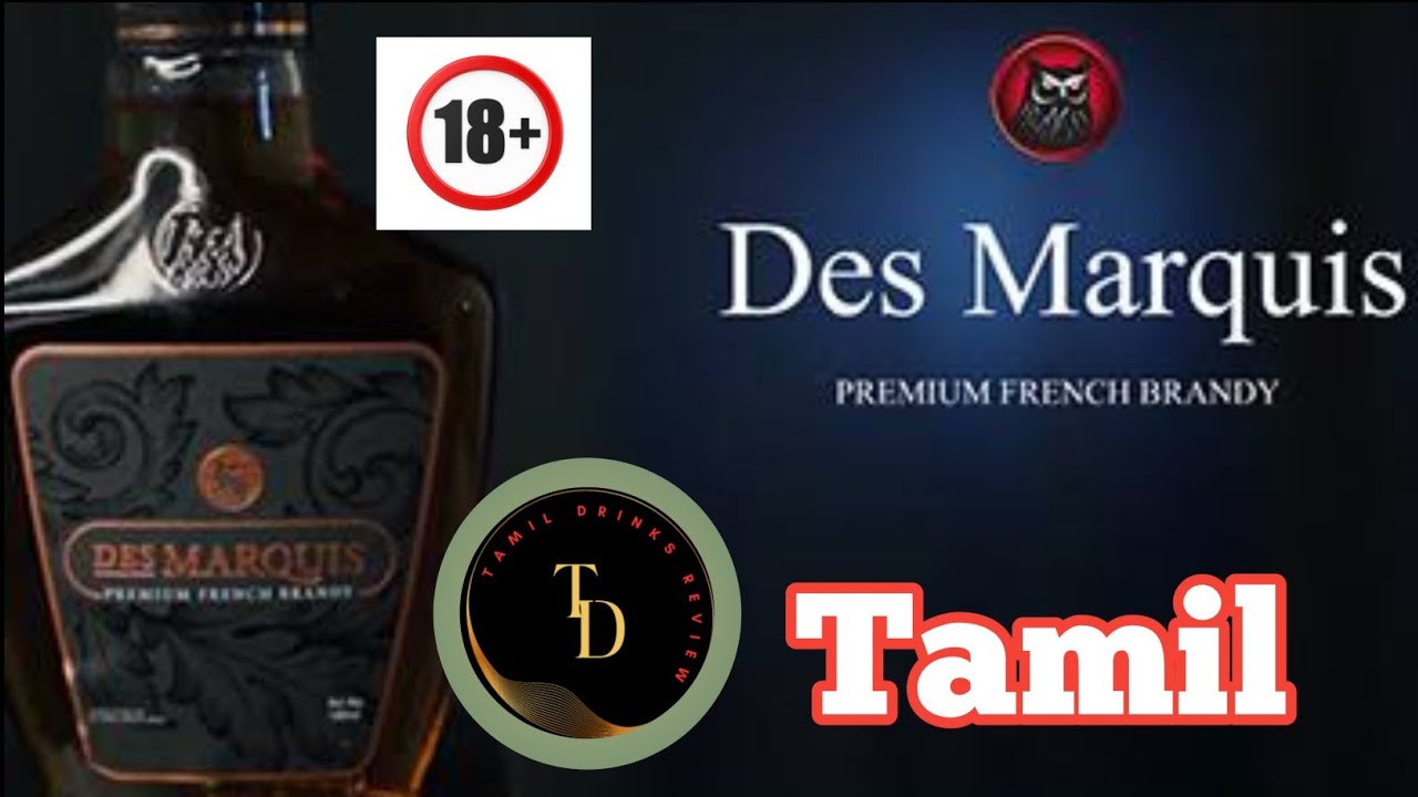 Des Marquis French Brandy Review In Tamil |Tamil Drinks Review | Brandy ...