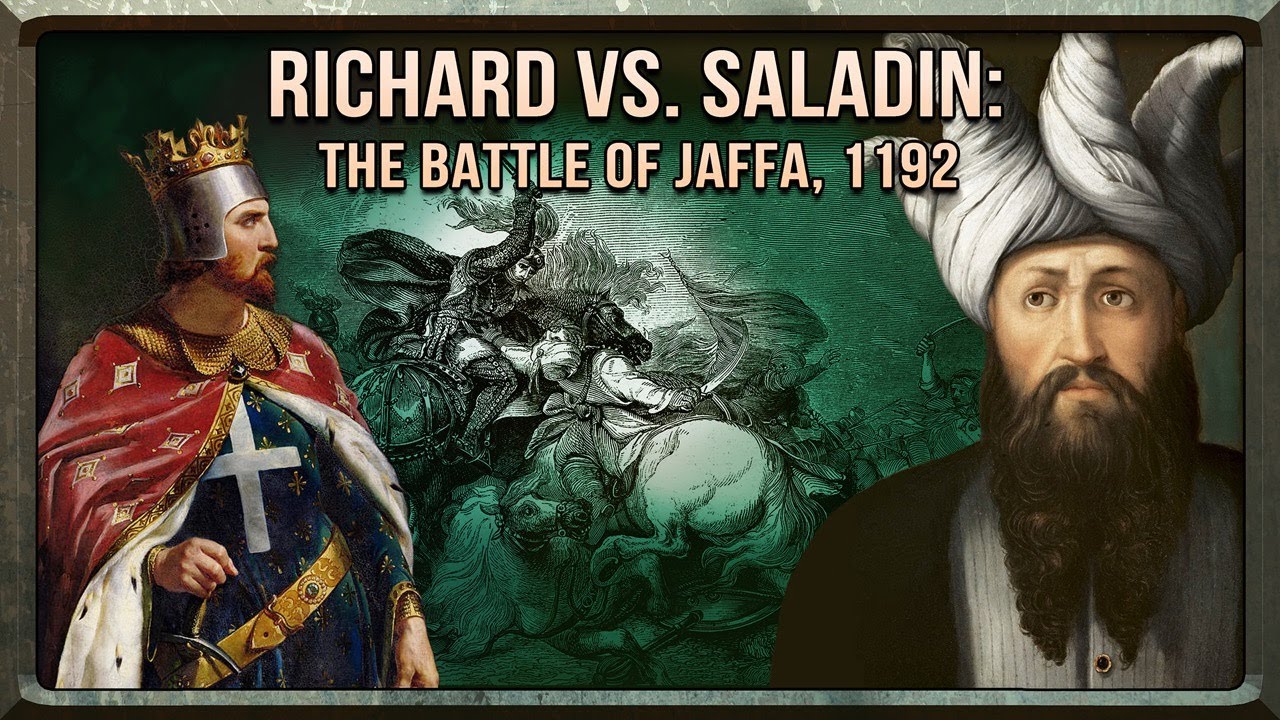 Battle of Jaffa, 1192: Richard and Saladin's Final Battle - YouTube
