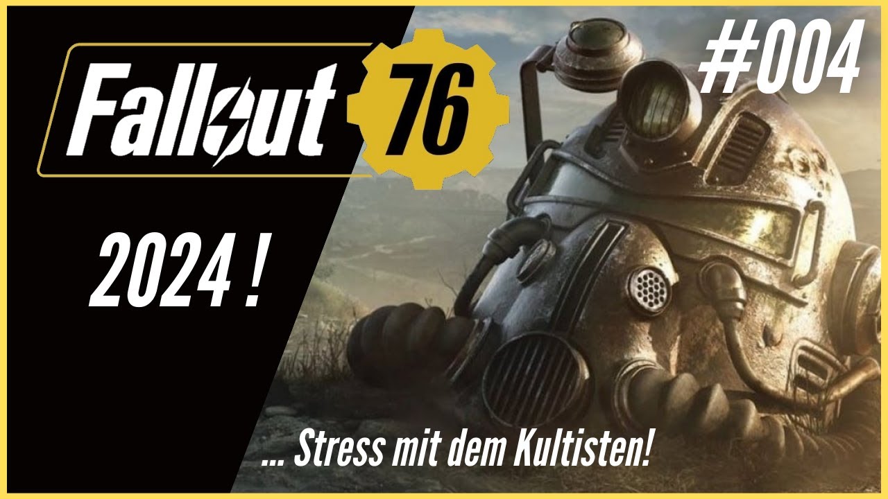 Stress mit dem Kultisten! Fallout 76 Let´s Play Deutsch #004 | # ...
