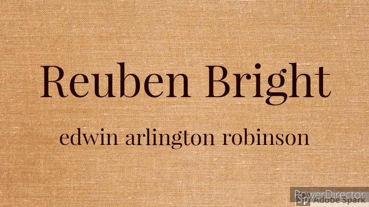 Reuben Bright - Edwin Arlington Robinson - YouTube