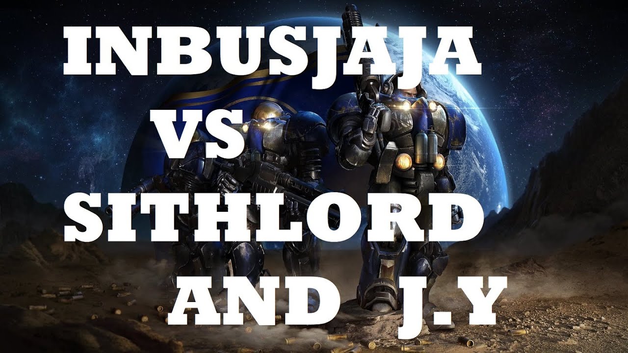 Starcraft Cast#98 - Inbusjaja vs Sithlord]Lk[ & J.Y - SCW 1 - YouTube