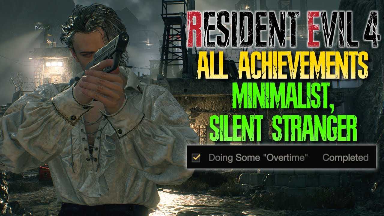 RE4R 100% Achievements | Minimalist & Silent Stranger - YouTube