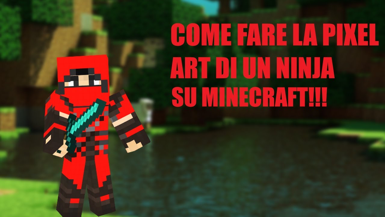 MINECRAFT come fare una pixel art di un ninja - YouTube