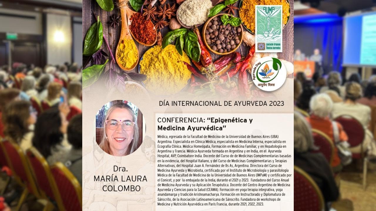 Dra. Laura Colombo - “Medicina Ayurveda y Epigenética, un estilo de ...