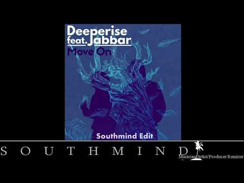 Deeperise feat. Jabbar - Move On (Southmind Edit)